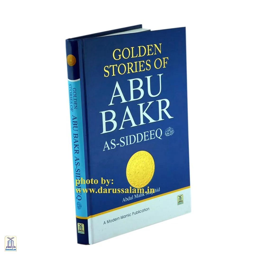 Golden Stories Of Abu Bakr As-Siddeeq – Darussalam India